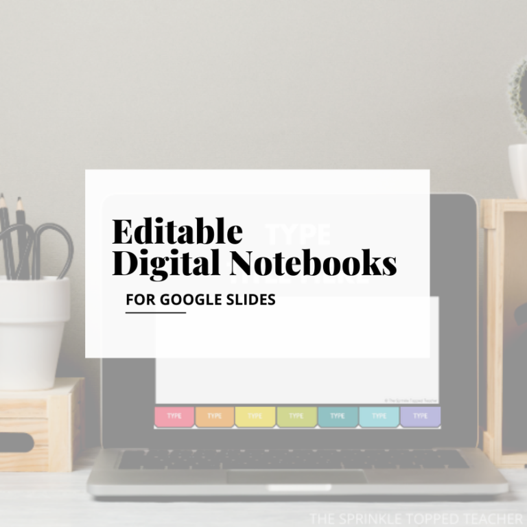 Different Ways Teachers Can Use Digital Notebooks for Google Slides