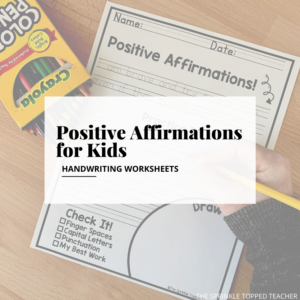 Positive Affirmations For Kids - Handwriting Worksheets